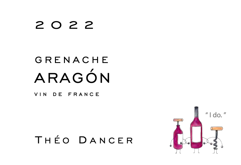 2022 Theo Dancer, Aragon Grenache, VdF – Thatcher's Wine